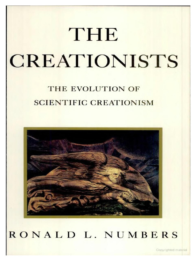 The Creationists The Evolution of Scientific Creationism | PDF