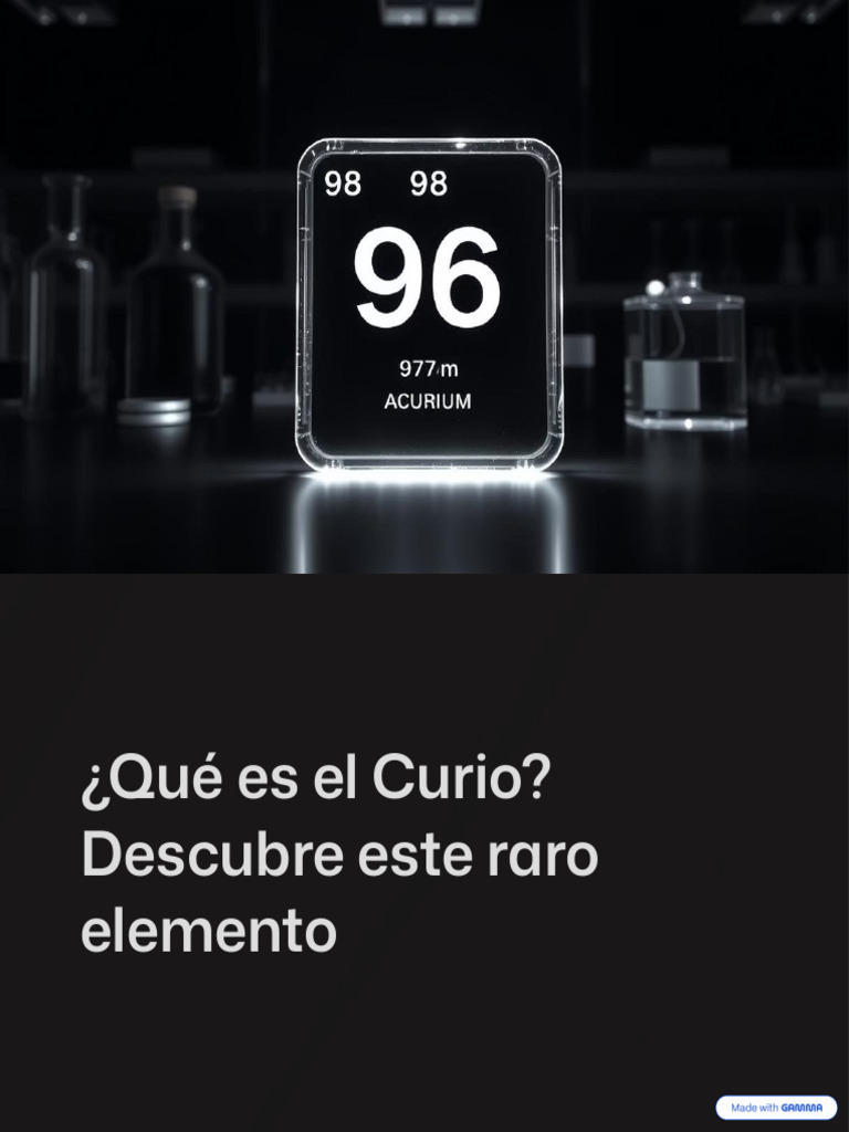 Que Es El Curio Descubre Este Raro Elemento | PDF