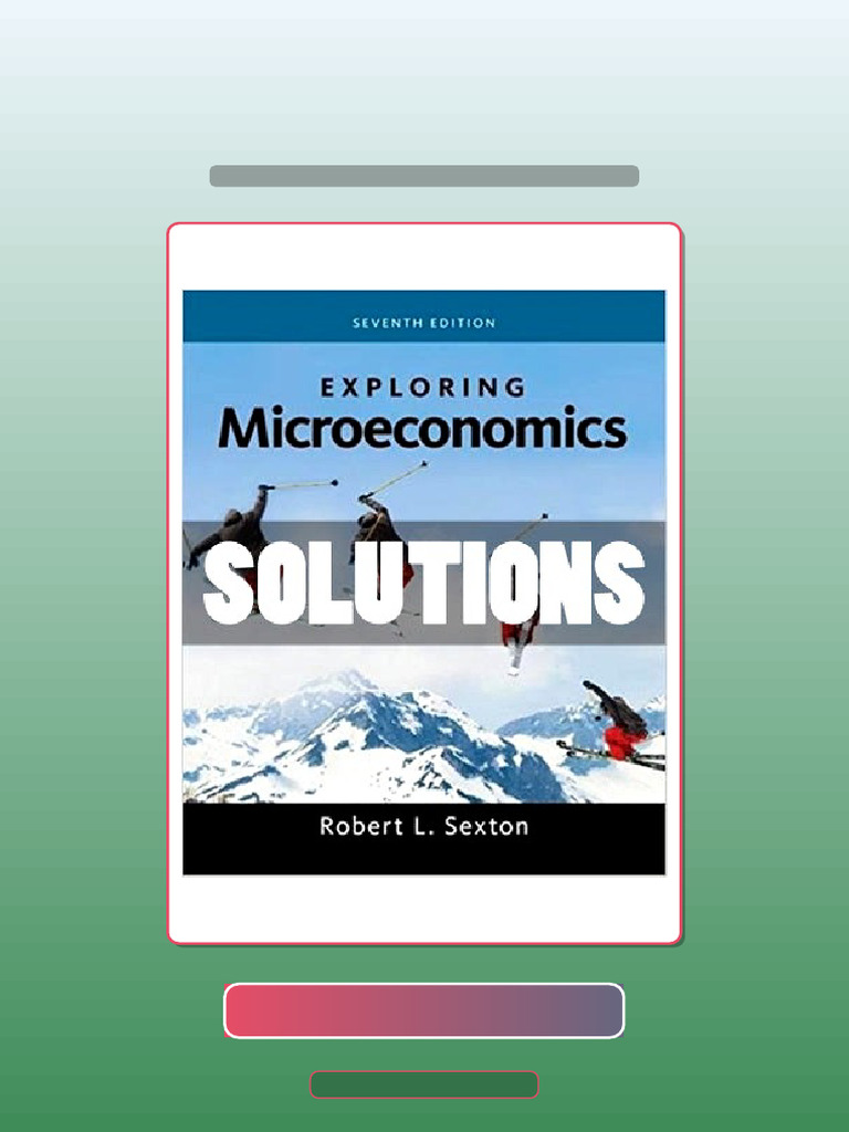 Exploring Microeconomics 7 Ed Sexton Ebook and TestBank Bundle Official ...