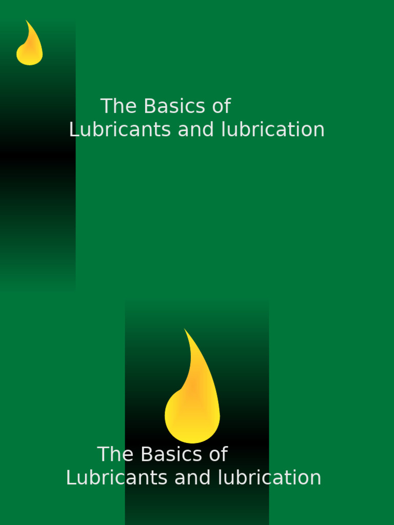 Basic of Lubricants Lubrication 1 | PDF | Lubricant | Motor Oil