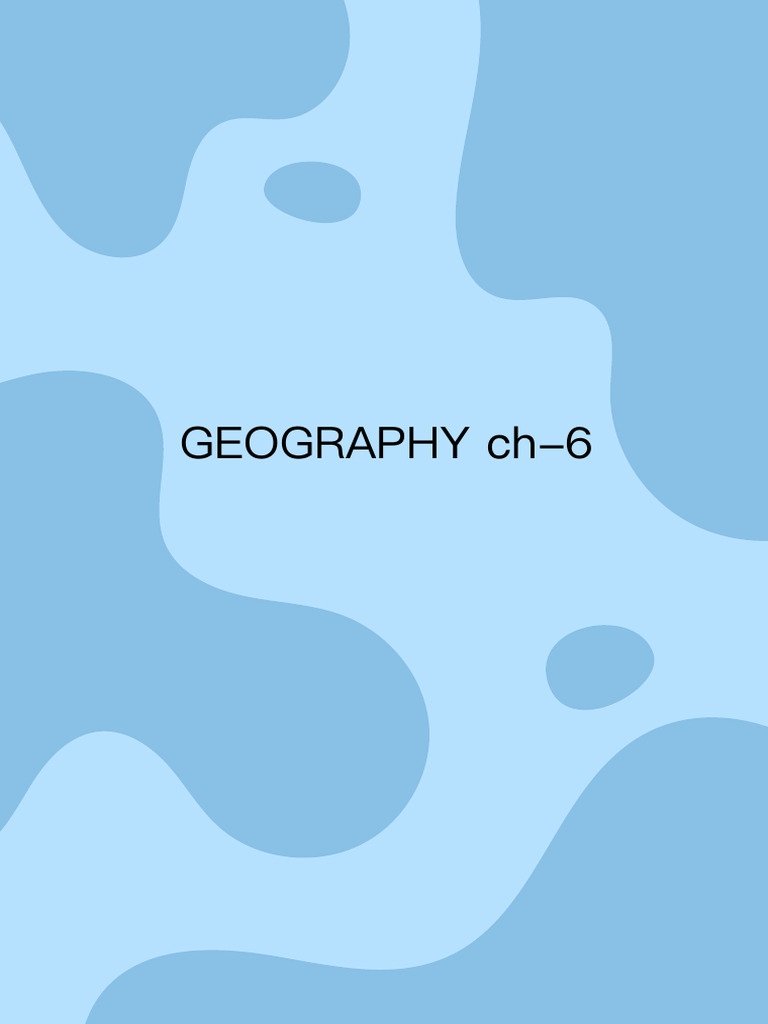 Geography CH 6 | PDF