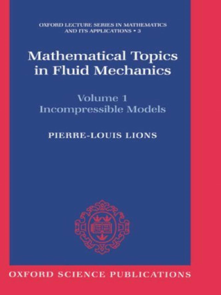 Mathematical Topics in Fluid Mechanics Volume 1 Incompressible Models (Pierre-Louis Lions) (Z ...