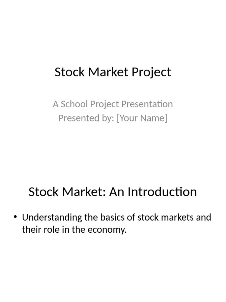Stock Market Presentation School Project | PDF | Stock Market | Stocks