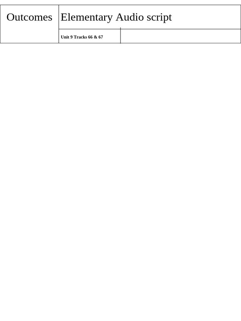 Elementary Unit 9 Track 66 and 67 Audioscript | PDF