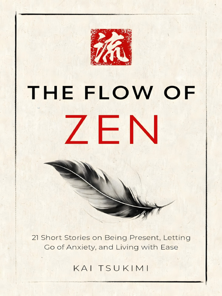 The Flow of Zen (Kai Tsukimi) | PDF