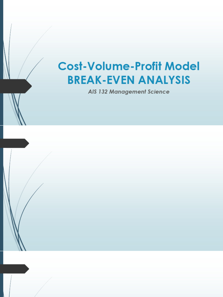 CVP Model - Break Even Analysis - AIS132 MS | PDF