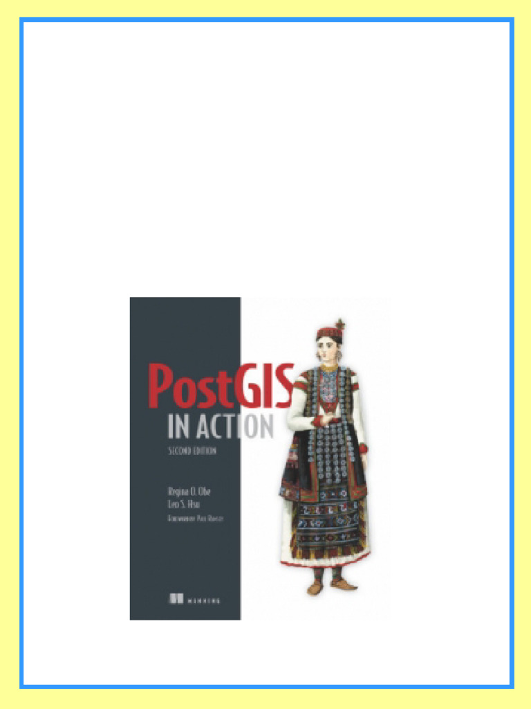 PostGIS in Action 2nd Edition Regina O. Obe PDF Download | PDF