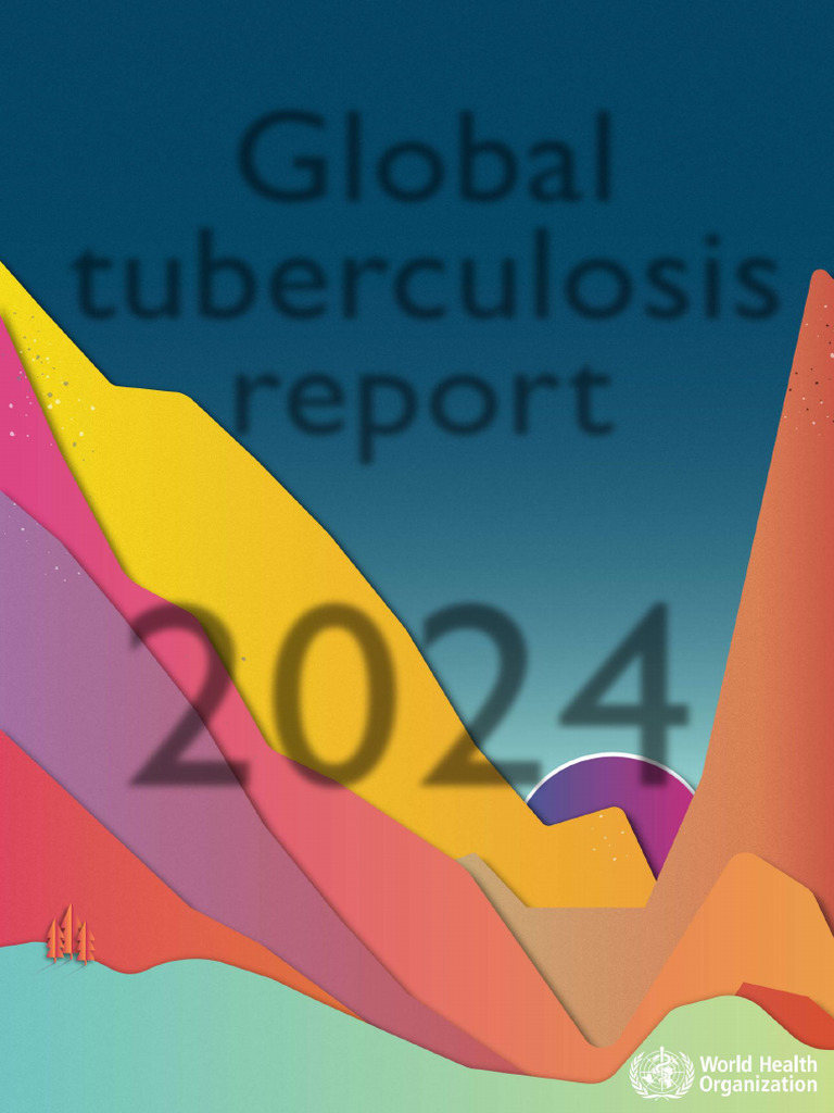 Relatório Global sobre Tuberculose 2024 | PDF | HIV/AIDS | Organização ...