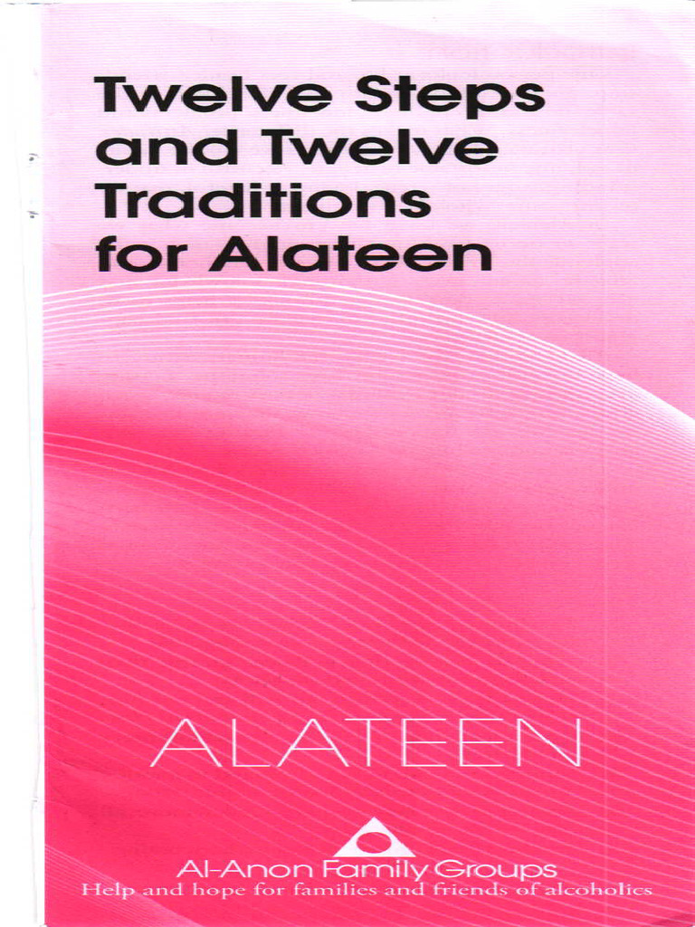 Al-Anon Family Groups - Twelve Steps and Twelve Traditions For Alateen ...