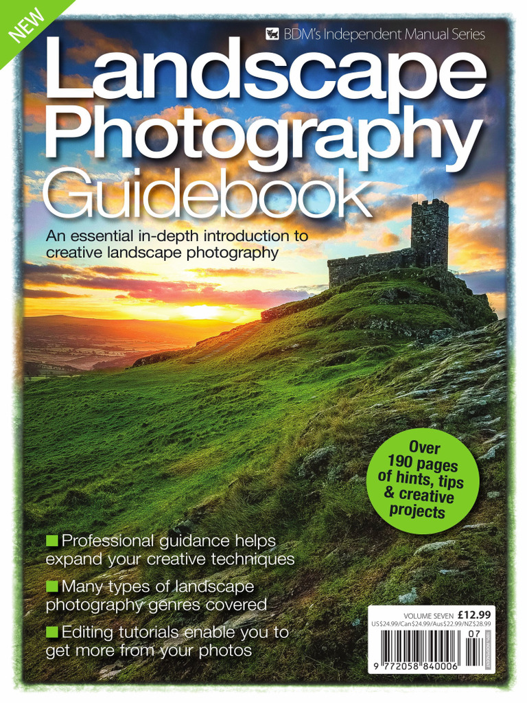 Landscape Photography Complete Manual - Vol 7, 2019 (Landscape ...