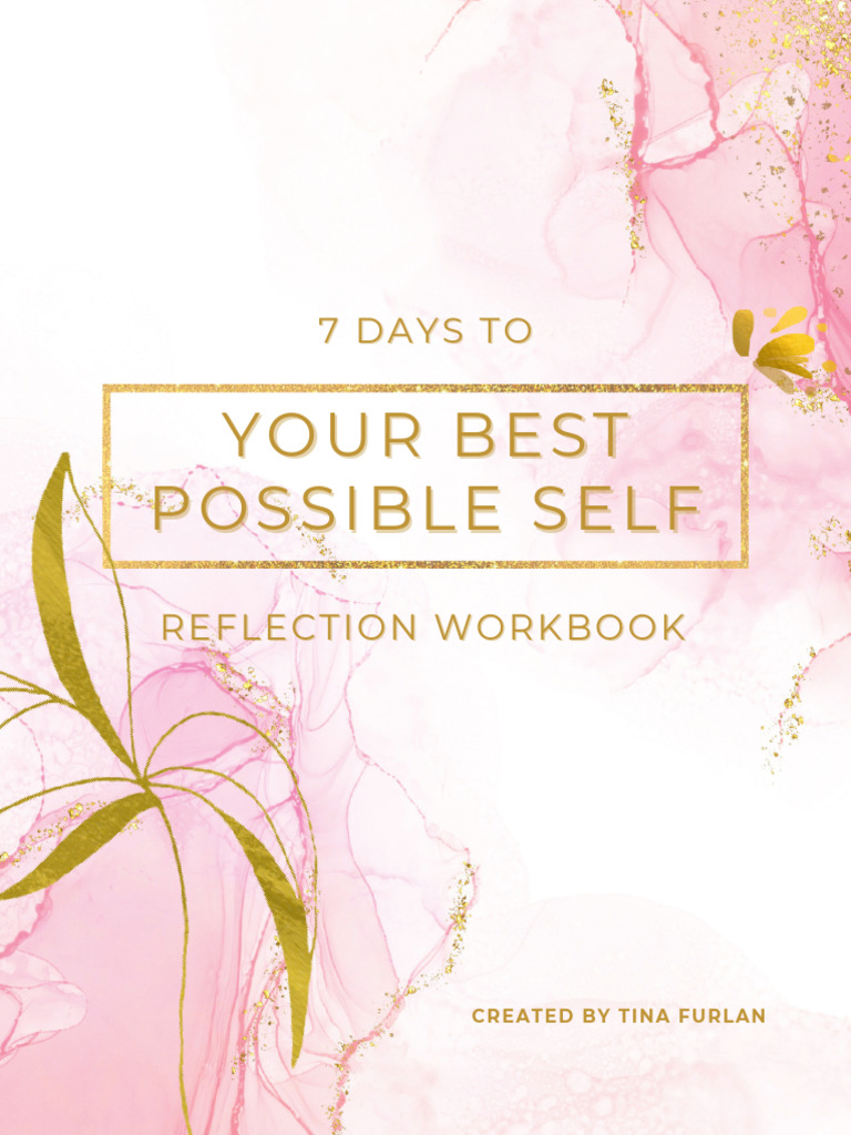 The Best Possible Self Reflection Journal | PDF | Meditation | Psychology
