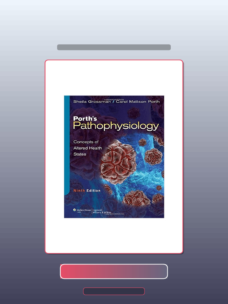 Porth?s Pathophysiology Concepts of 9th Altered Health States Edition ...