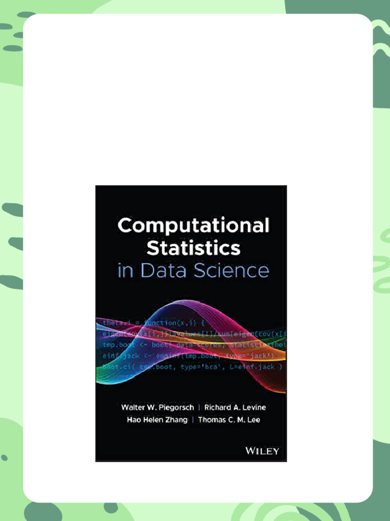 Computational Statistics in Data Science 1st Edition Walter W. Piegorsch PDF Download | PDF ...