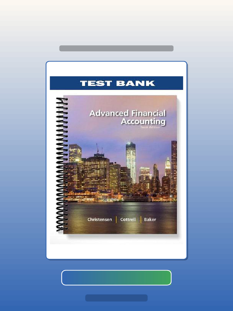 Real Test Bank Advanced Financial Accounting 10th Edition by ...