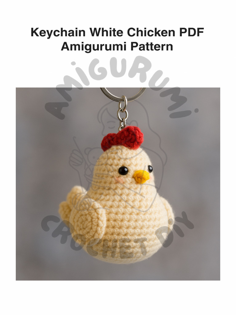 Keychain White Chicken PDF Amigurumi Pattern | PDF