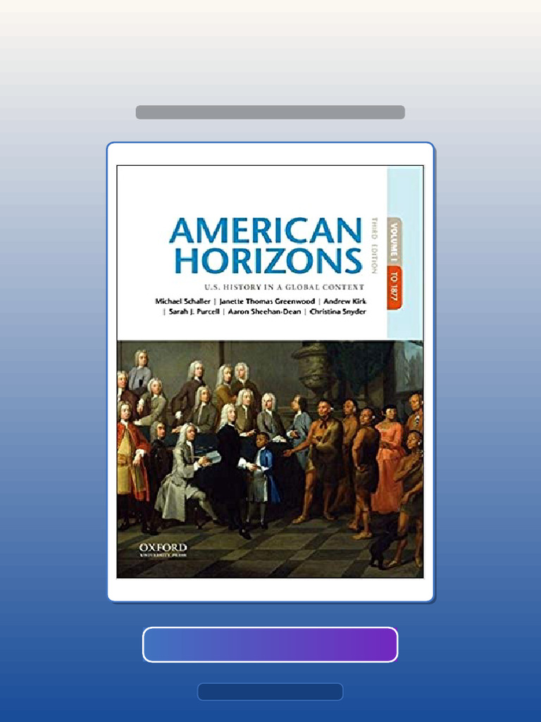 American Horizons 3rd Edition Volume 1 by Michael Schaller Janette ...