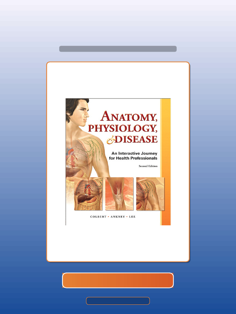 Anatomy Physiology and Disease An Interactive Journey For Health Professions 2nd Edition | PDF ...