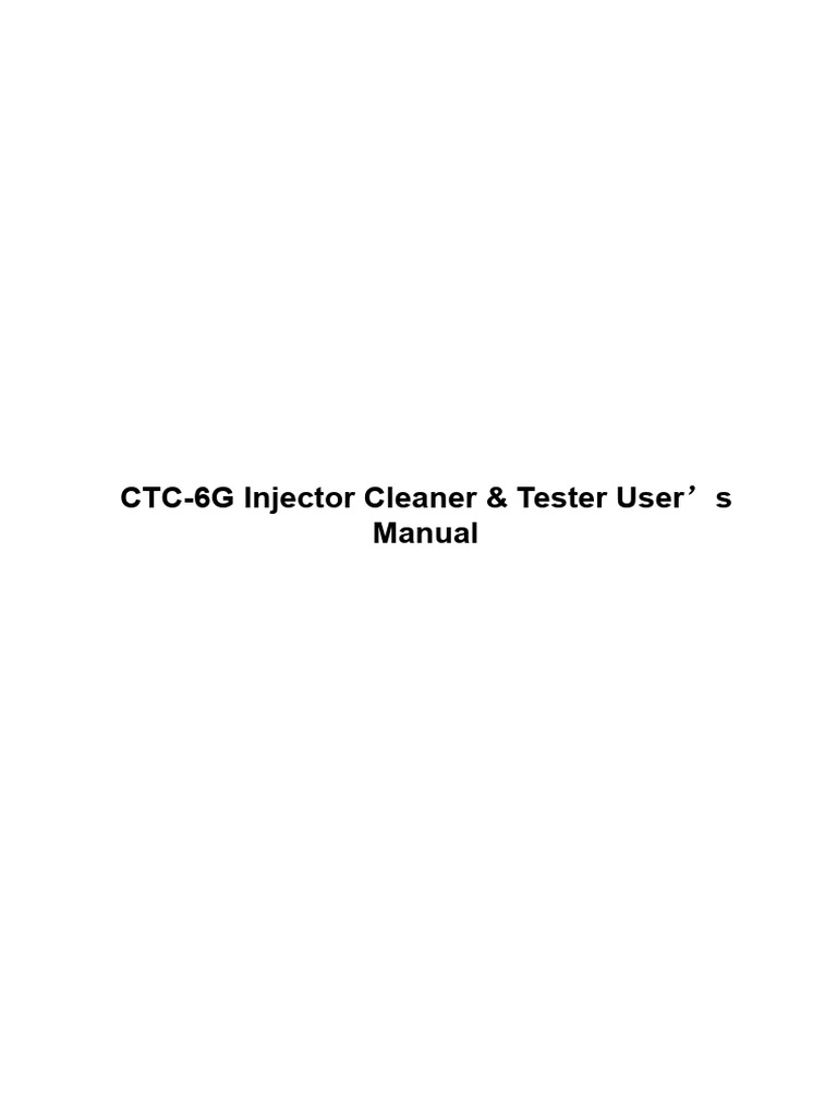 CTC-6G Injector Cleaner Manual | PDF | Fuel Injection | Ultrasound