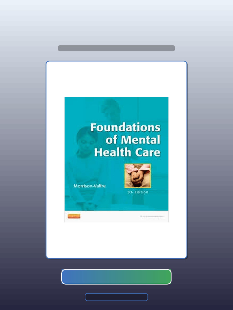 Foundations of Mental Health Care 5th Edition by Michelle Morrison ...