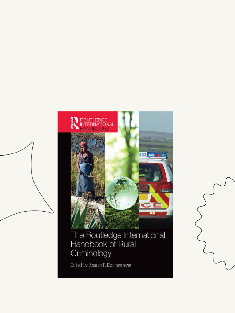 The Routledge International Handbook of Rural Criminology 1st Edition Joseph F Donnermeyer PDF ...