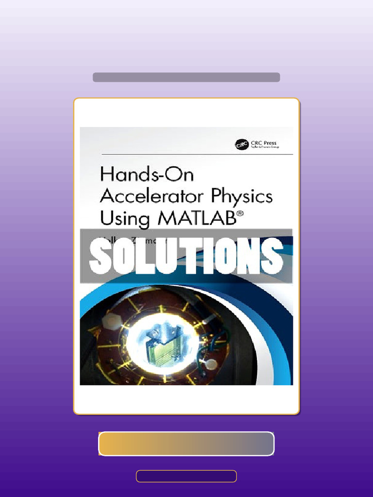 Hands On Accelerator Physics Using MATLAB 1 Ed Ziemann | PDF | Multiple Choice | Science