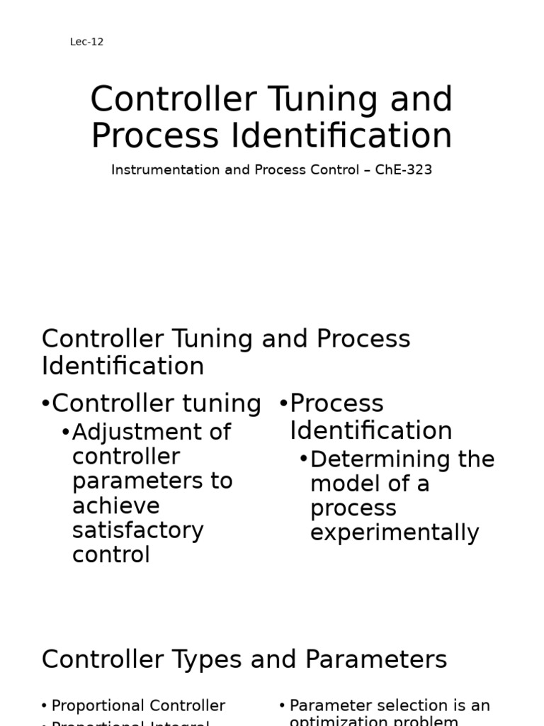 Lec12 - Controller Tuning and Process Identification | PDF | Control Theory | Applied Mathematics