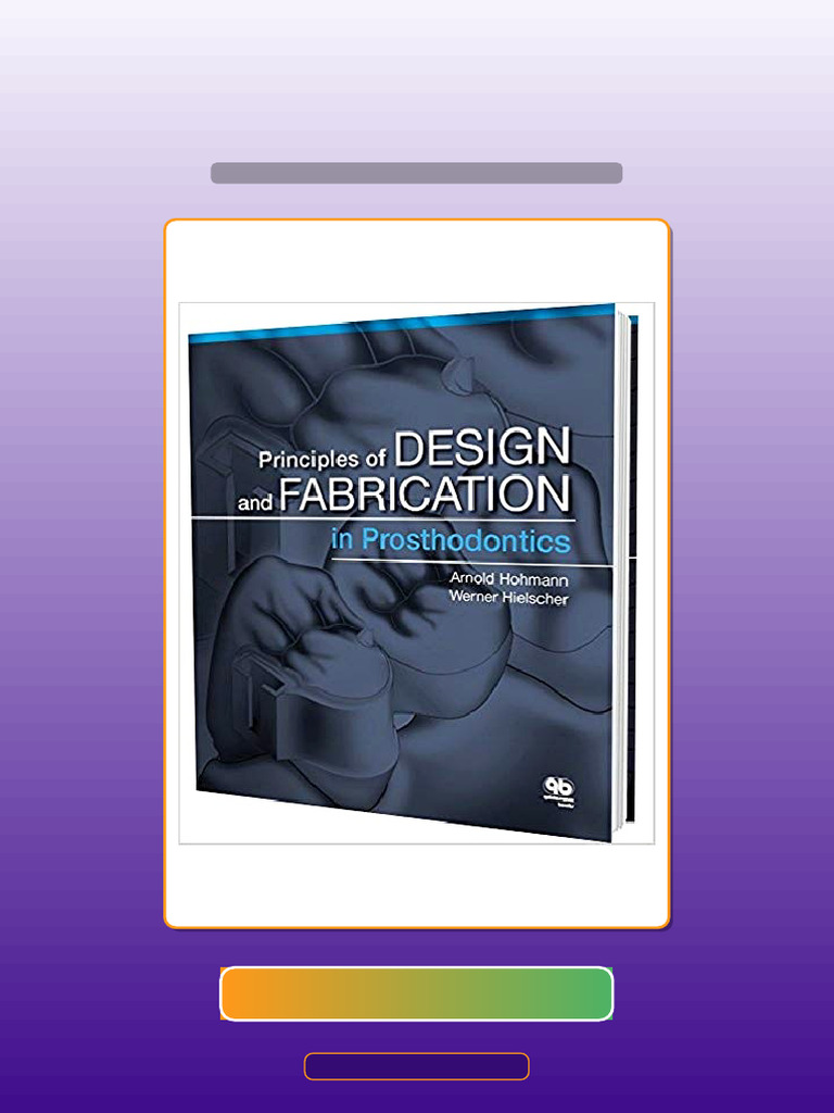 Principles and Design and Fabrication in Prosthodontics 1st Edition by Arnold Hohmann | PDF ...