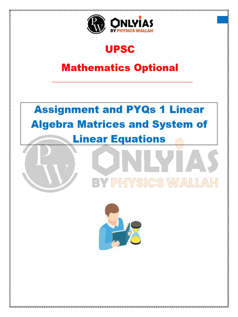 Assignment and PYQs 1 Linear Algebra Matrices and System of Linear | PDF | Algebra | Matrix Theory