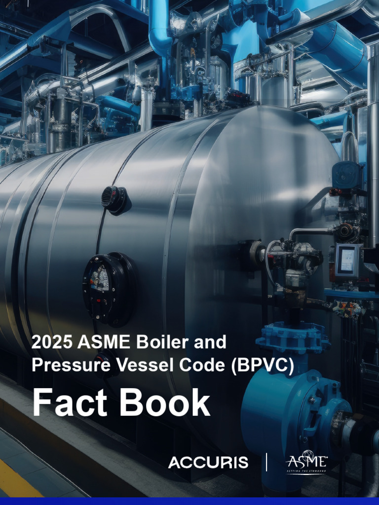 A Comprehensive Guide To The 2025 ASME Boiler and Pressure Vessel Code ...