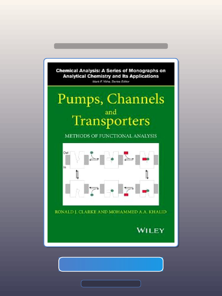 Pumps Channels and Transporters Methods of Functional Analysis | PDF | Multiple Choice | Science
