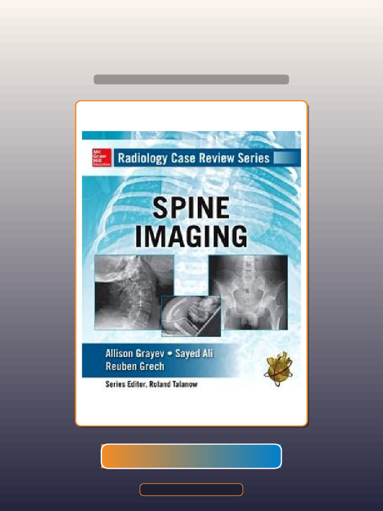 Radiology Case Review Series Spine Imaging | PDF | Radiology | Curriculum