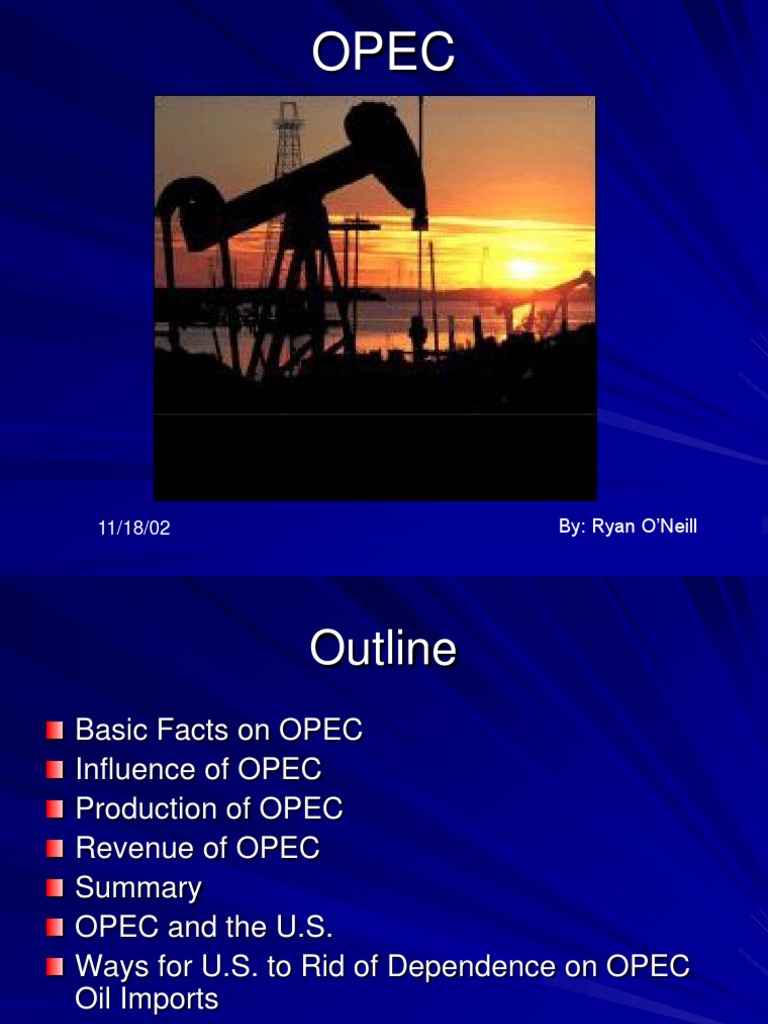 OPEC Presentation | PDF | Opec | Price Of Oil