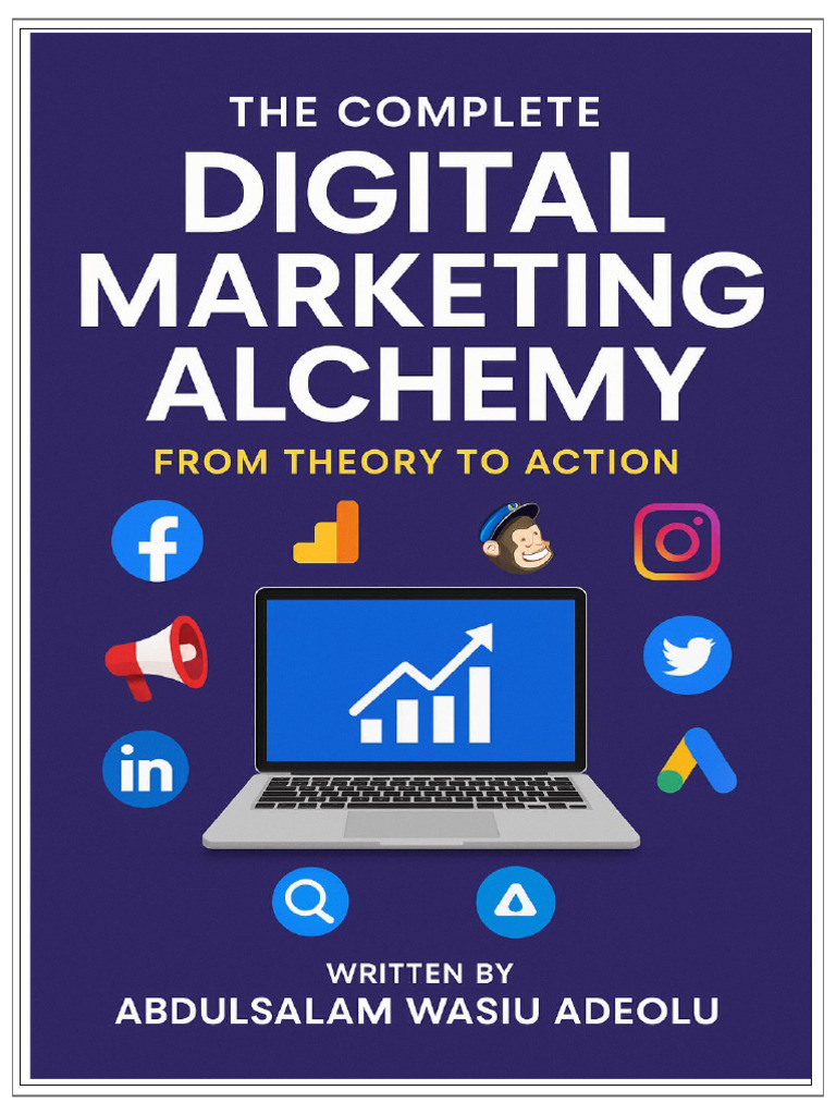 The Complete Digital Marketing Alchemy-FromTheory To Action | PDF | Digital Marketing | Search ...