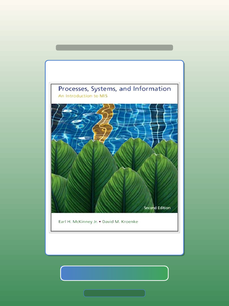 Processes Systems and Information An Introduction To MIS 2nd Edition by Earl H McKinney JR | PDF ...