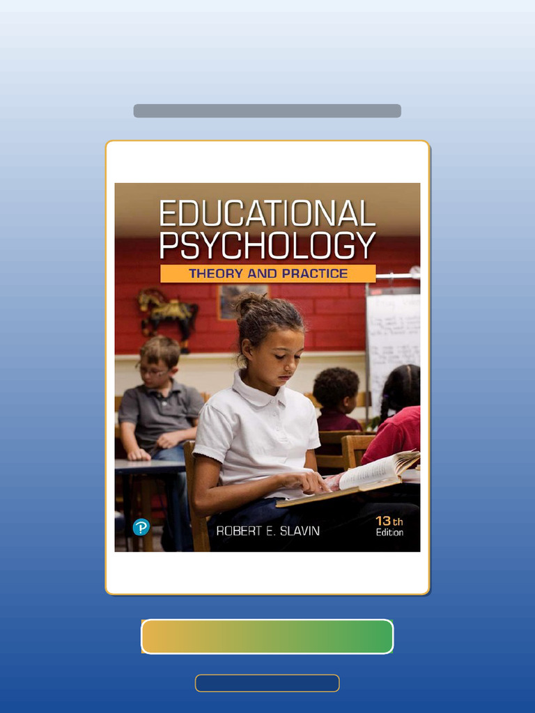 Educational Psychology Theory and Practice 13th Edition by Robert E ...