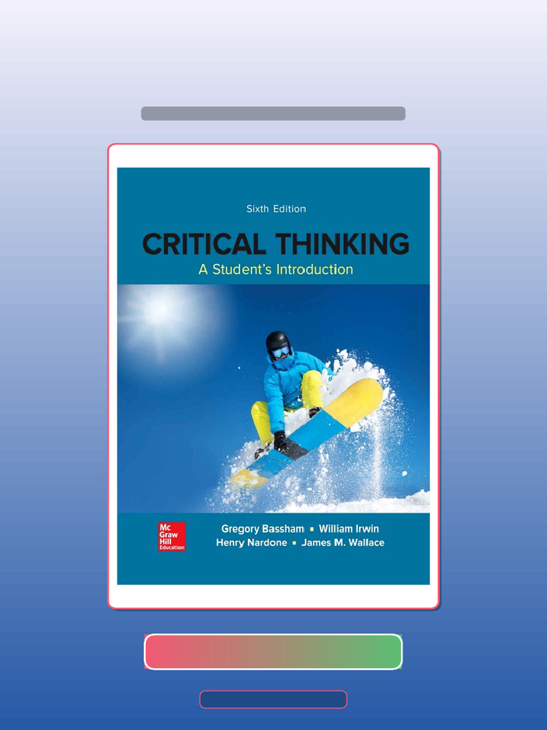 Critical Thinking A Students Introduction 6th by Gregory Bassham | PDF ...