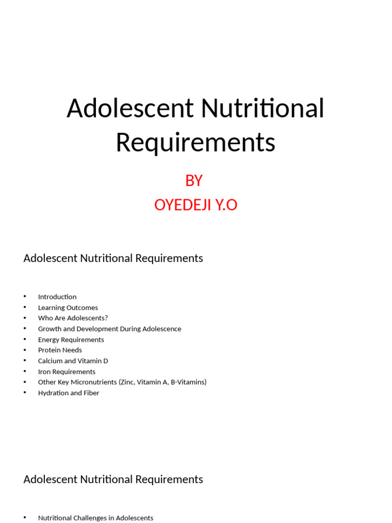 Adolescent Nutrition: Key Requirements Guide | PDF | Adolescence | Puberty
