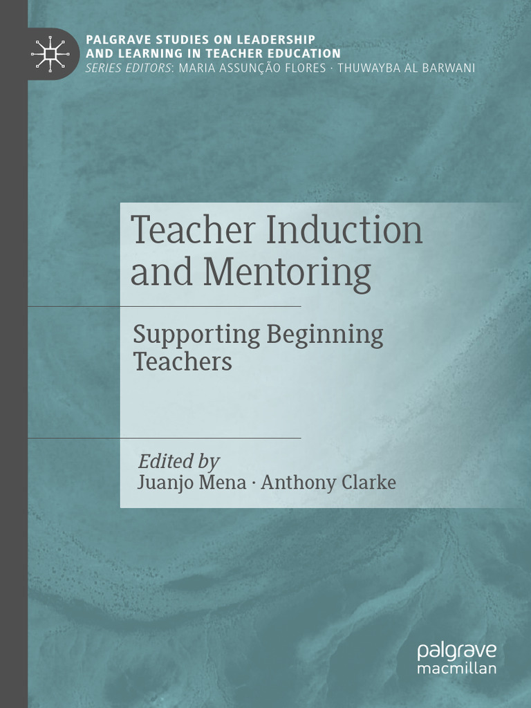 Teacher Induction and Mentoring: Supporting Beginning Teachers | PDF ...