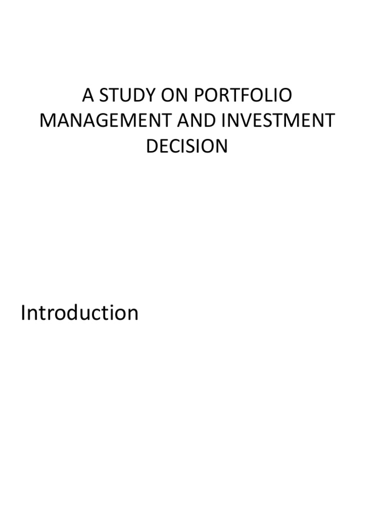 A Study On Portfolio Management and Investment Decision | PDF | Career ...