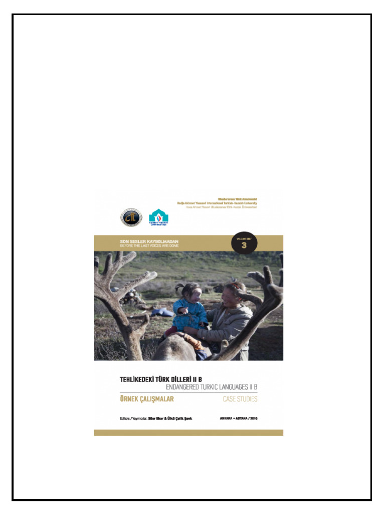 Endangered Turkic Languages Ii B Case Studies Volume 3 Tehlikedeki Trk Dilleri Ii B Rnek Almalar ...