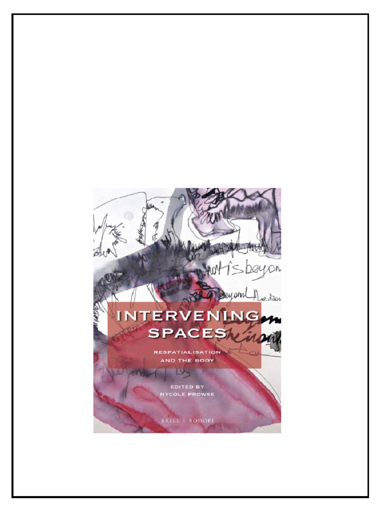 Intervening Spaces Respatialisation and The Body Prowse Nicole Download ...