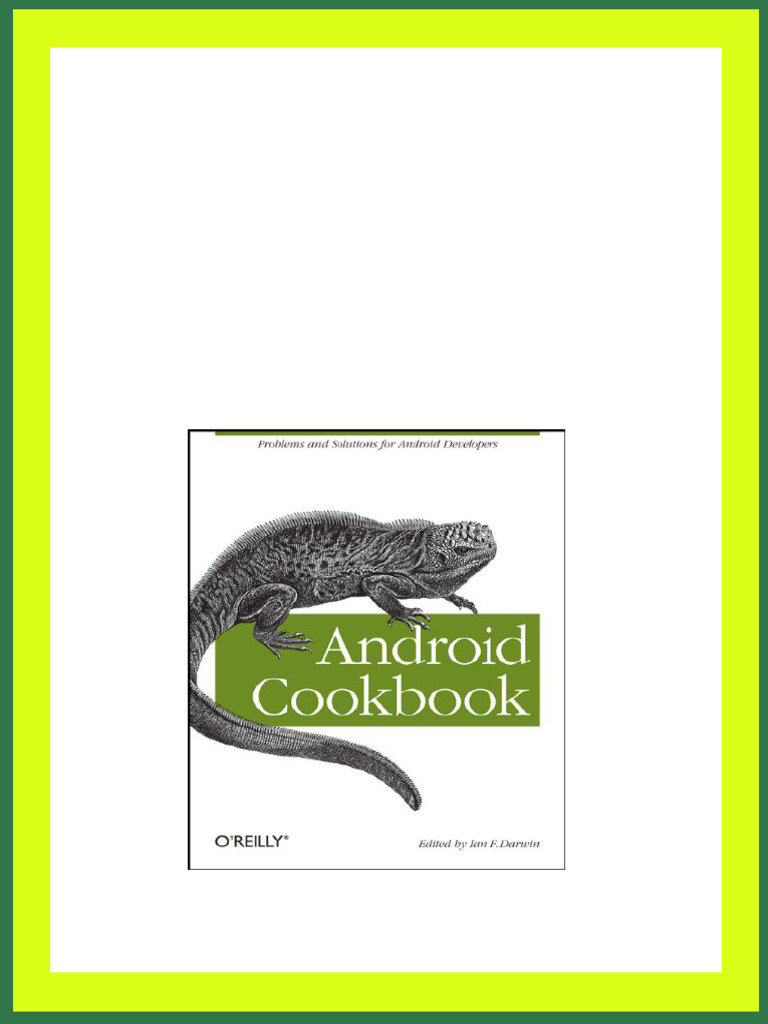 Android Cookbook 1st Edition Ian F. Darwin PDF Download | PDF | Android (Operating System ...