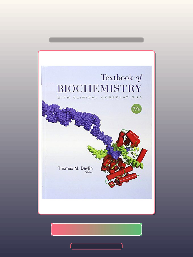 Real Test Bank Textbook of Biochemistry With Clinical Correlations ...