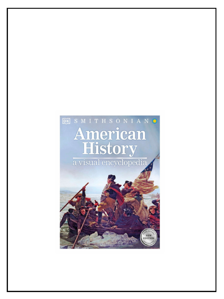 American History A Visual Encyclopedia New Edition Dorling Kindersley ...