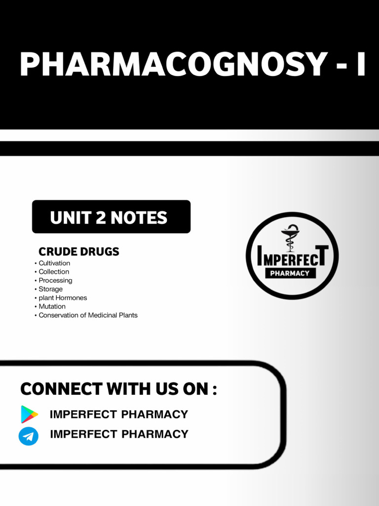 Unit 2 Pharmacognosy I Imperfect Pharmacy | PDF