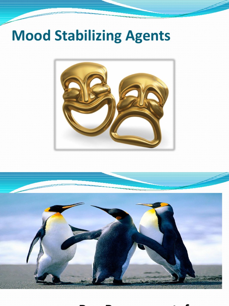 Mood Stabilizing Agents | PDF | Mania | Abnormal Psychology