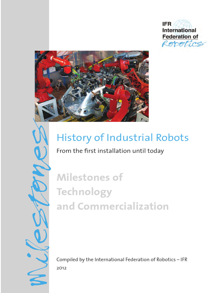 History of Industrial Robots Milestones | PDF | Robot | Robotics