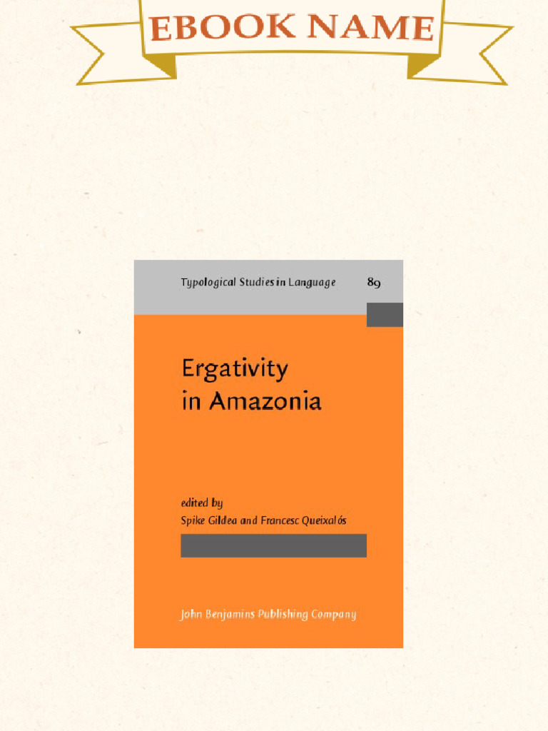 Ergativity in Amazonia 1st Edition Spike Gildea (Ed.) Download | PDF ...