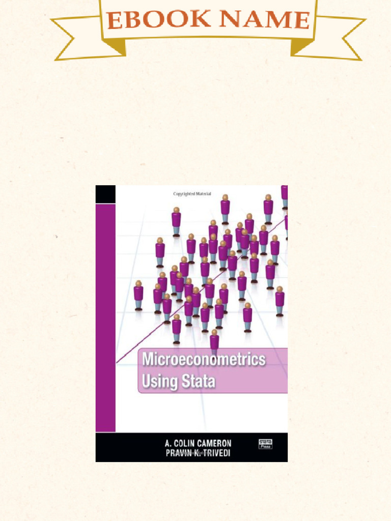 Microeconometrics Using Stata 1st Edition A Colin Cameron Instant Download Pdf