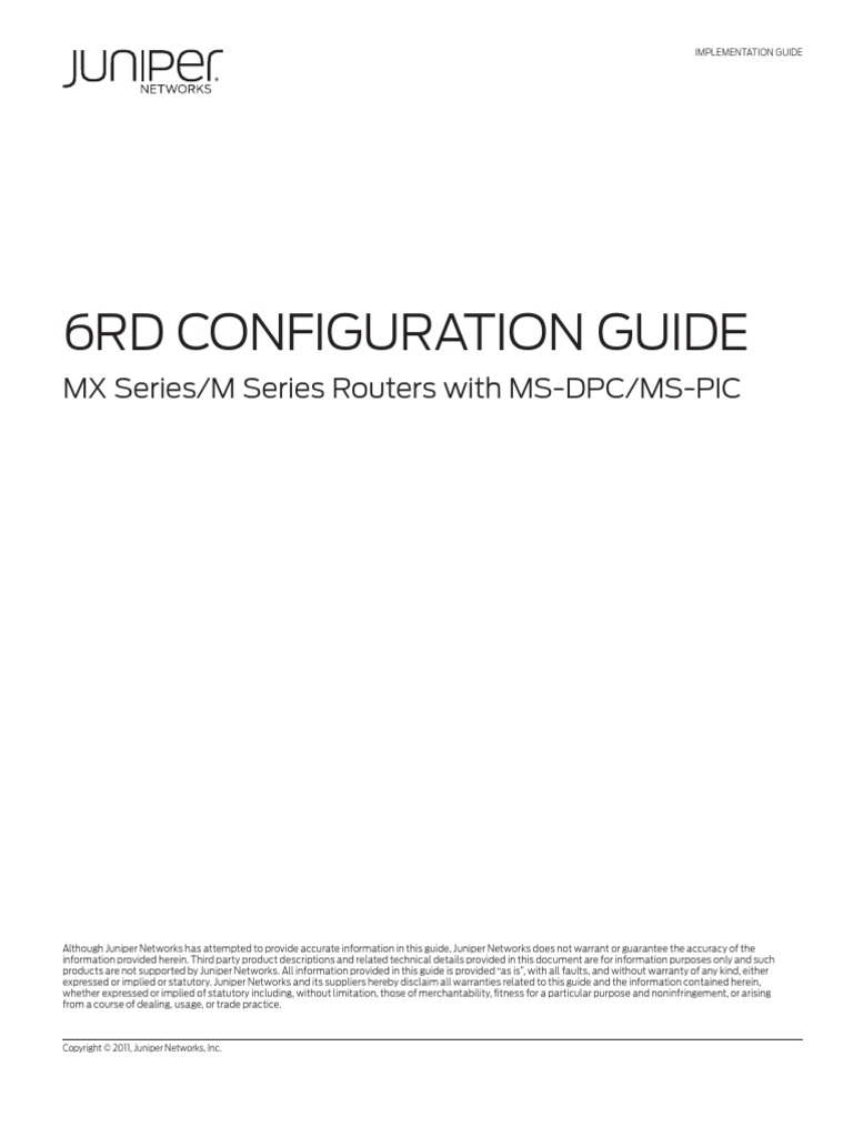 6Rd Configuration Guide: MX Series/M Series Routers With MS-DPC/MS-PIC ...